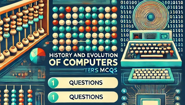 History and Evolution of Computers MCQ - Online Shiksha